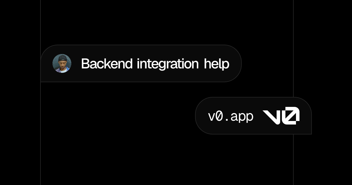 Backend integration help – v0 by Vercel