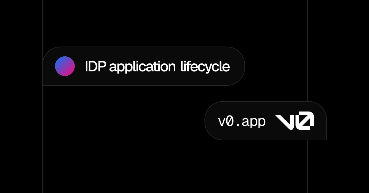 IDP application lifecycle – v0 by Vercel