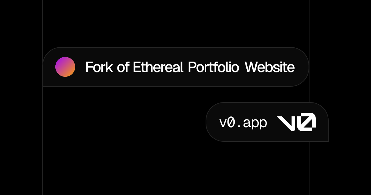 Fork of Ethereal Portfolio Website – v0 by Vercel