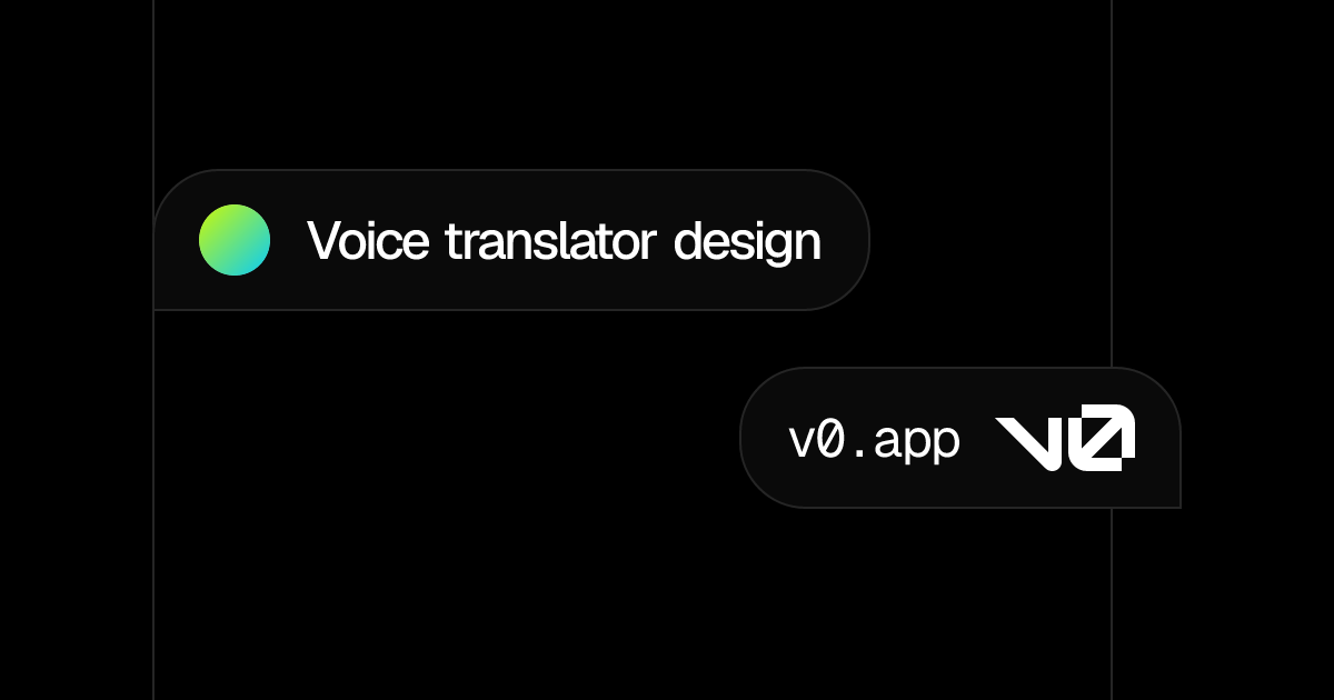 Voice translator design – v0 by Vercel