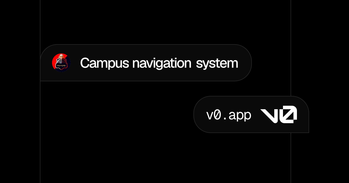 Campus navigation system – v0 by Vercel