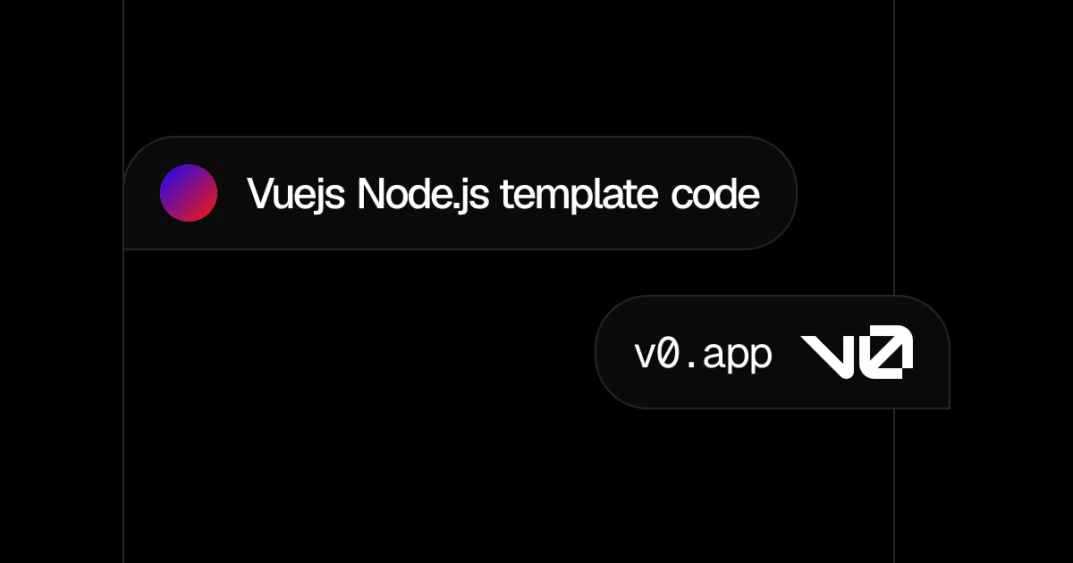 Vuejs Node.js template code – v0 by Vercel
