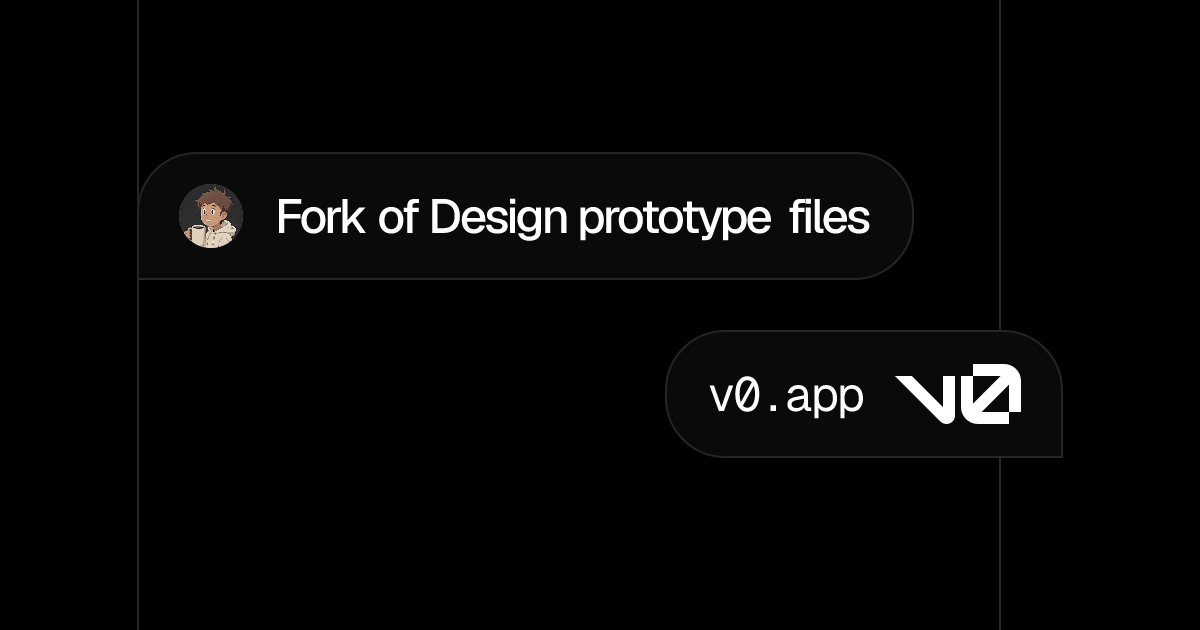Fork of Design prototype files – v0 by Vercel