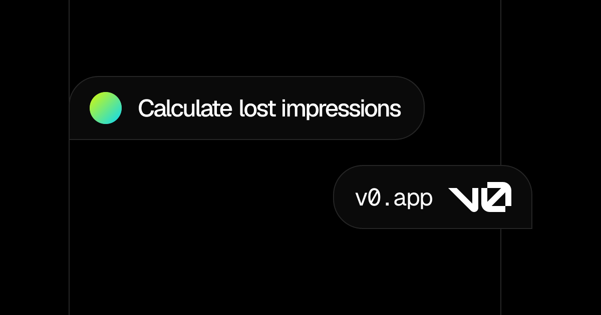 Calculate lost impressions - v0 by Vercel