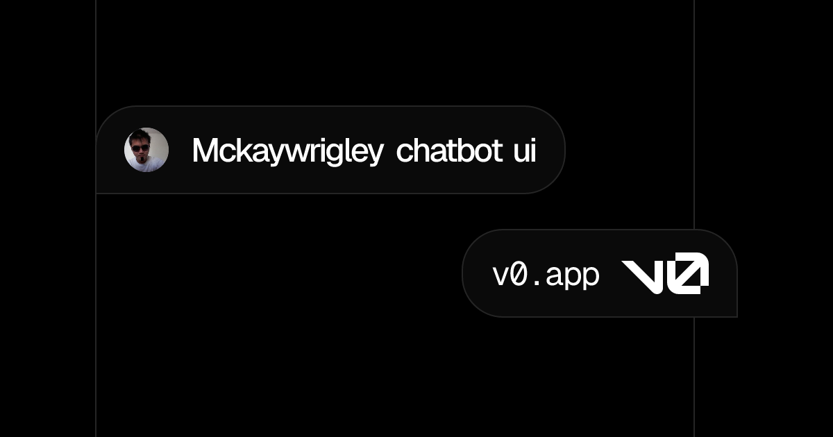 Mckaywrigley chatbot ui – v0 by Vercel