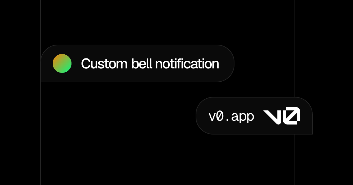 Custom bell notification – v0 by Vercel