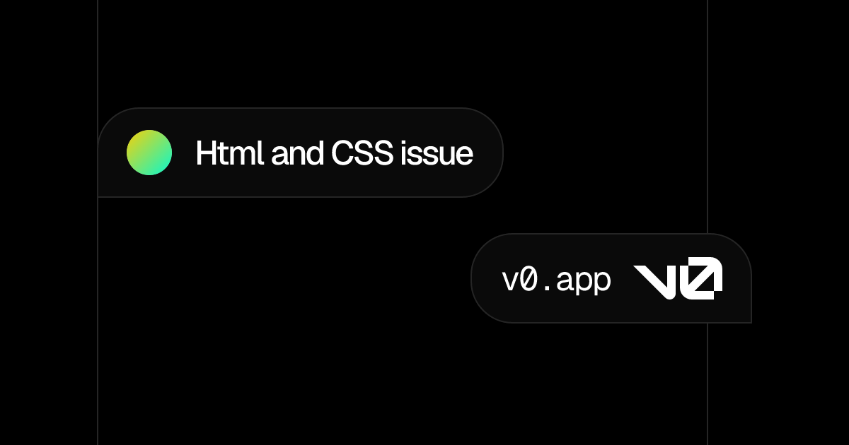 Html and CSS issue – v0 by Vercel