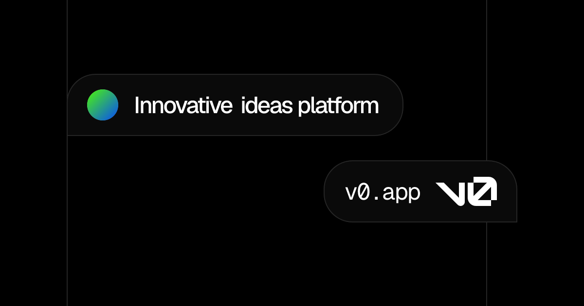 Innovative ideas platform – v0 by Vercel