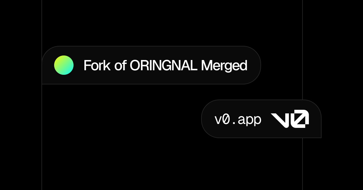 Fork of ORINGNAL Merged – v0 by Vercel