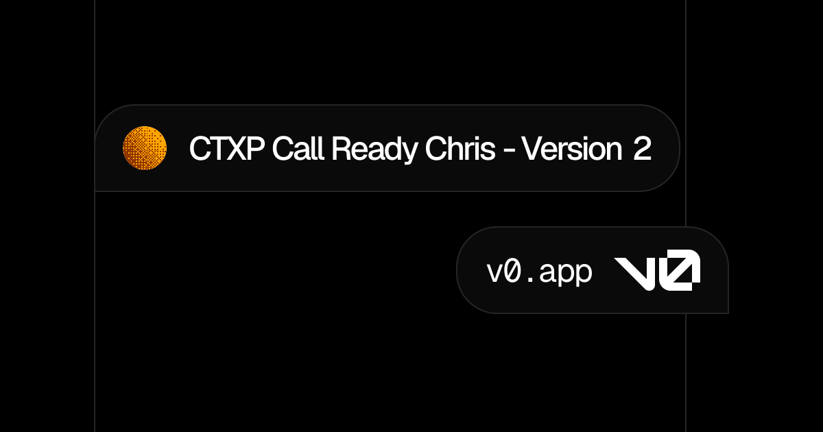 CTXP Call Ready Chris - Version 2 – v0 by Vercel