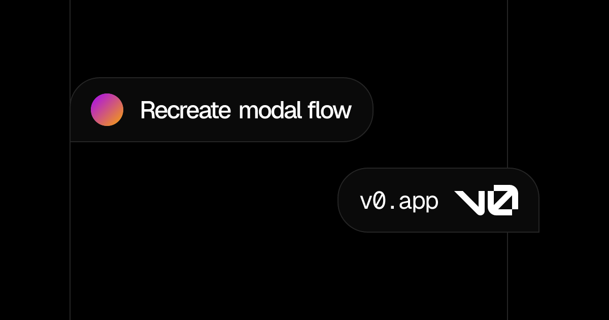 Recreate modal flow – v0 by Vercel