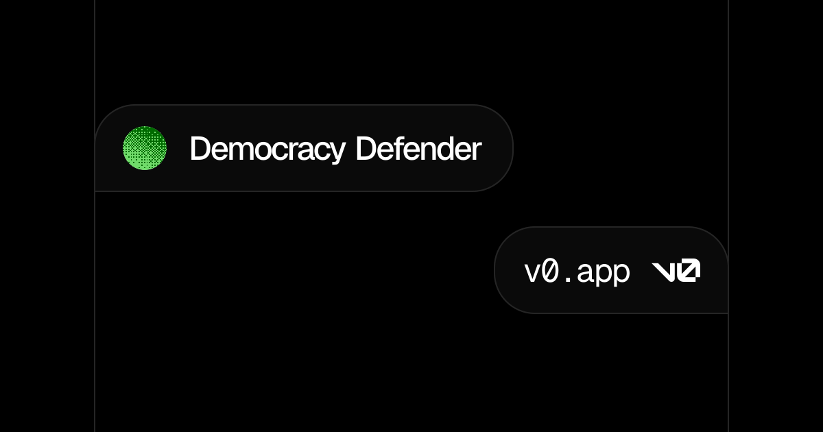Democracy Defender – v0 by Vercel