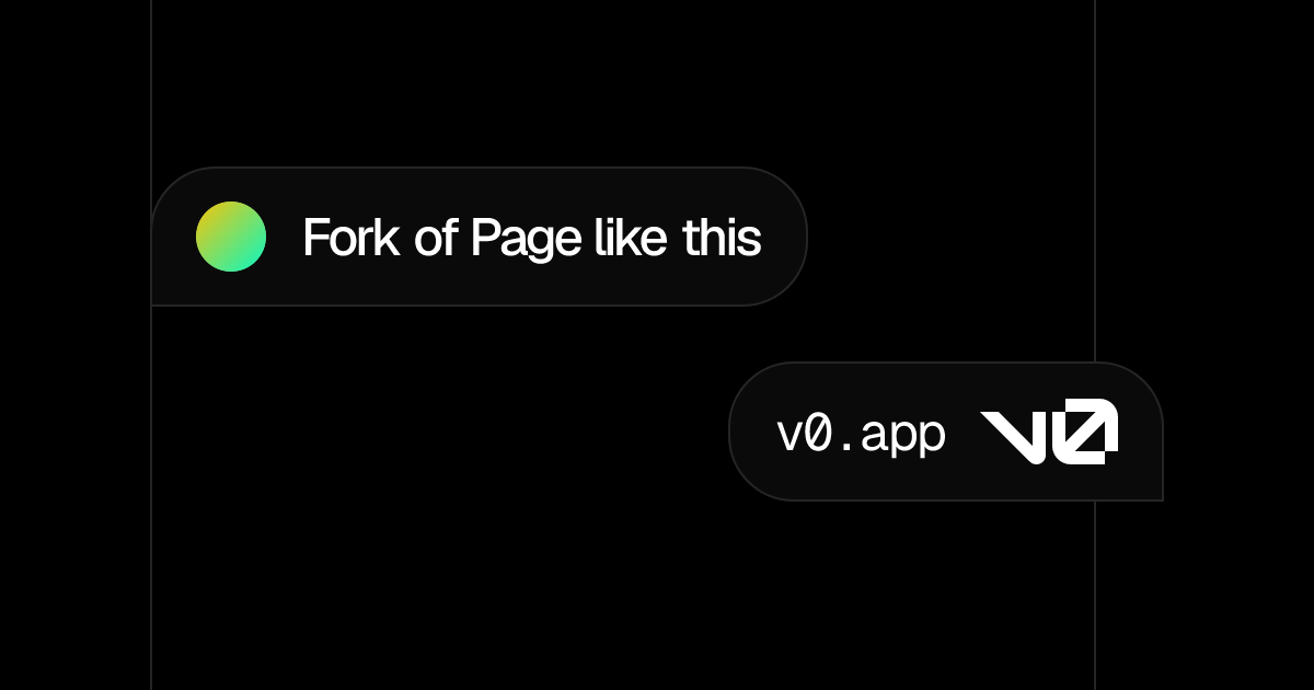 Fork of Page like this – v0 by Vercel
