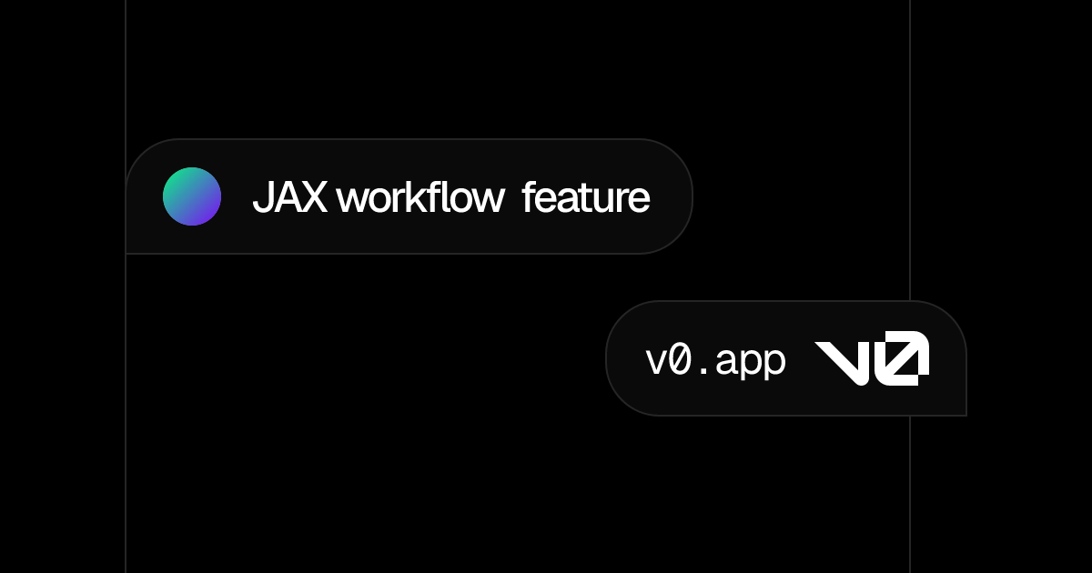 JAX workflow feature – v0 by Vercel