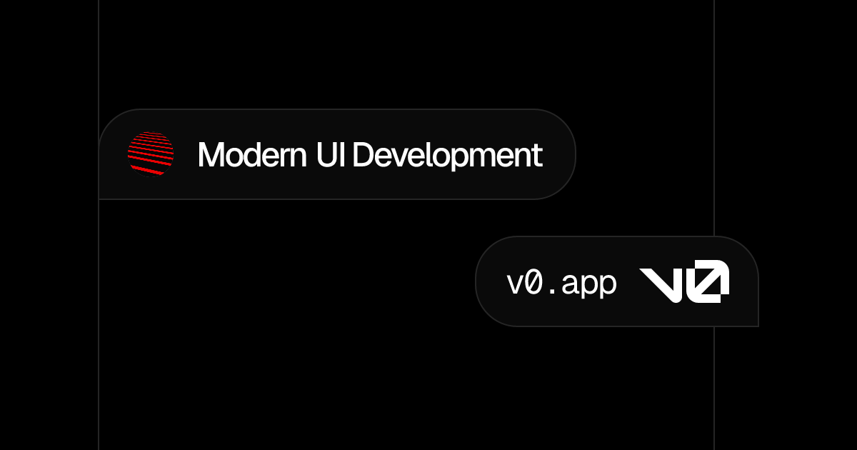 Modern UI Development – v0 by Vercel