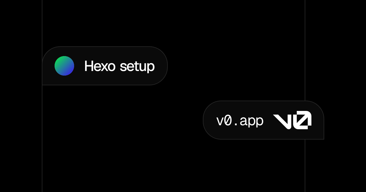 Hexo setup – v0 by Vercel