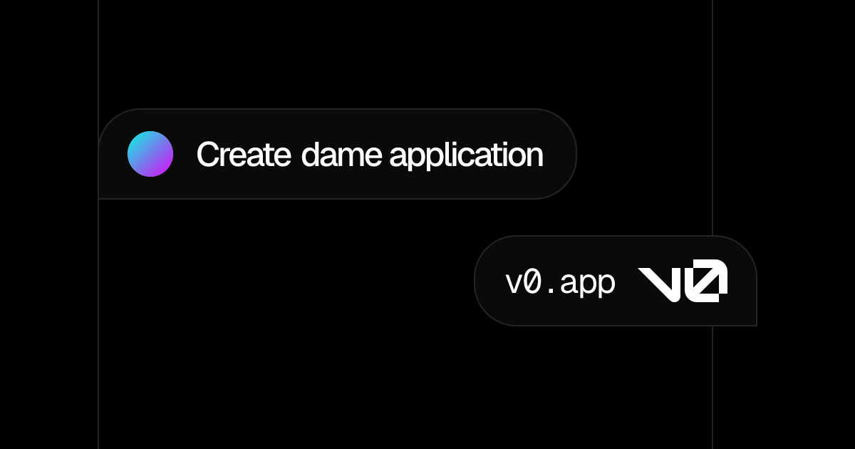 Create dame application – v0 by Vercel