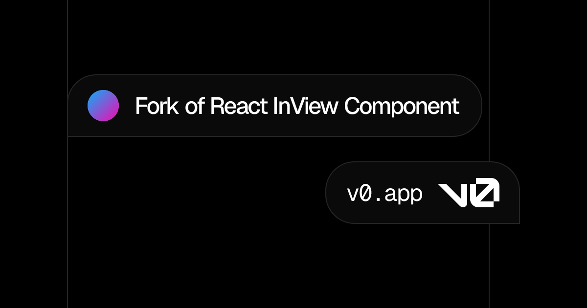 Fork of React InView Component – v0 by Vercel