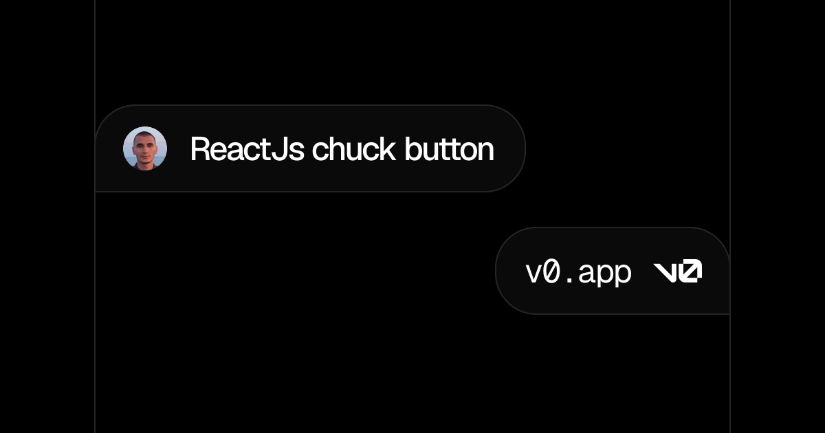 ReactJs chuck button – v0 by Vercel