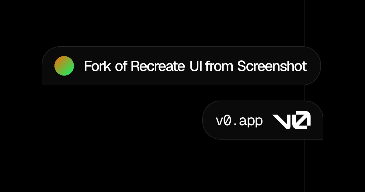 Fork of Recreate UI from Screenshot – v0 by Vercel