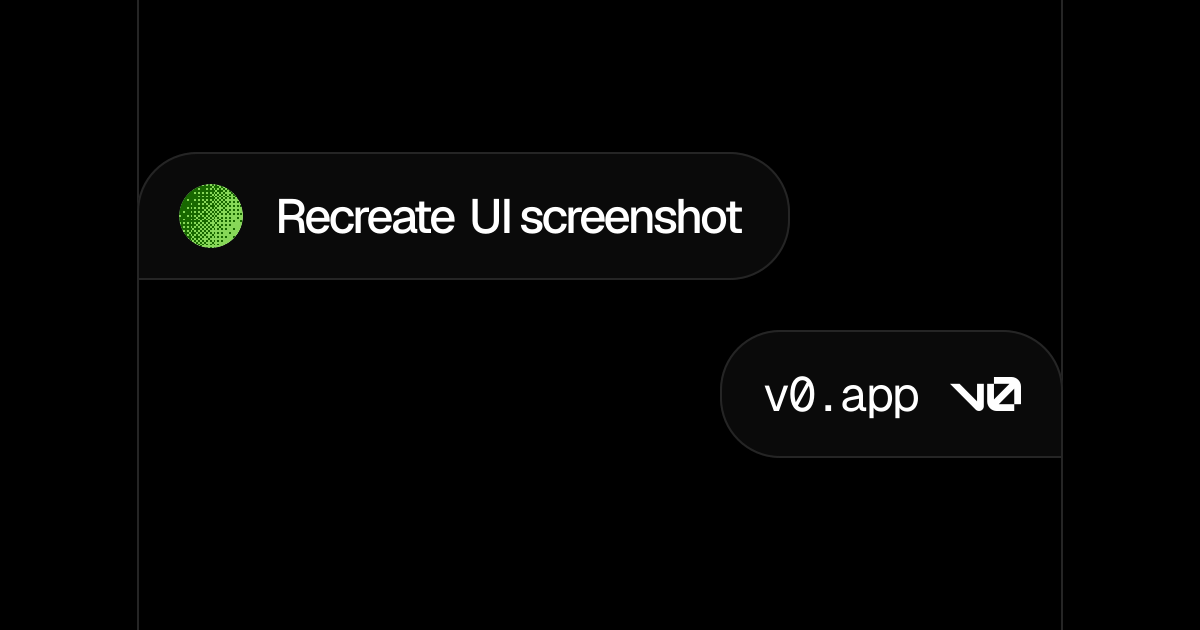 Recreate UI screenshot – v0 by Vercel
