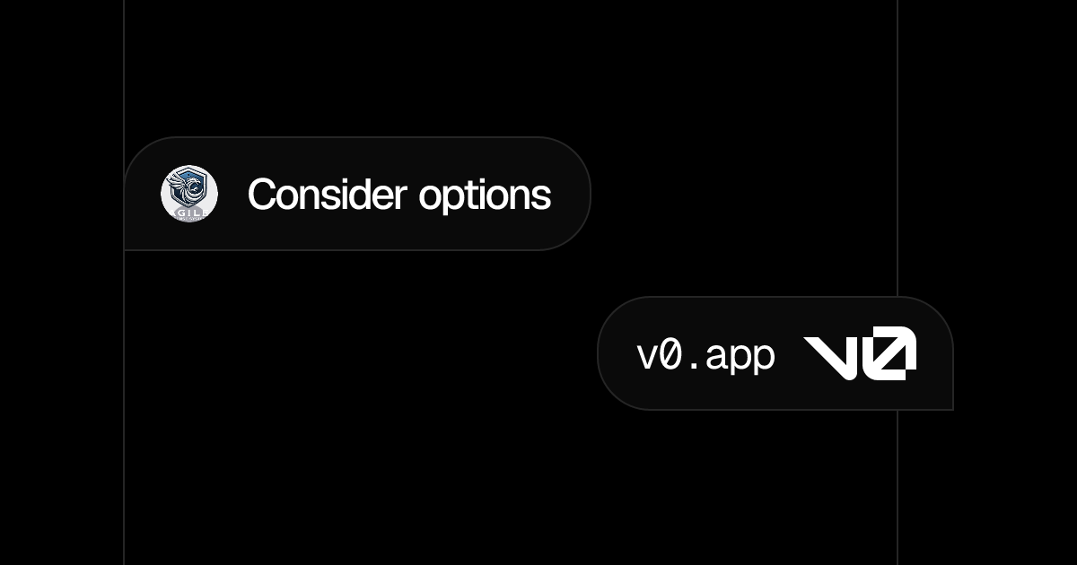 Consider options – v0 by Vercel