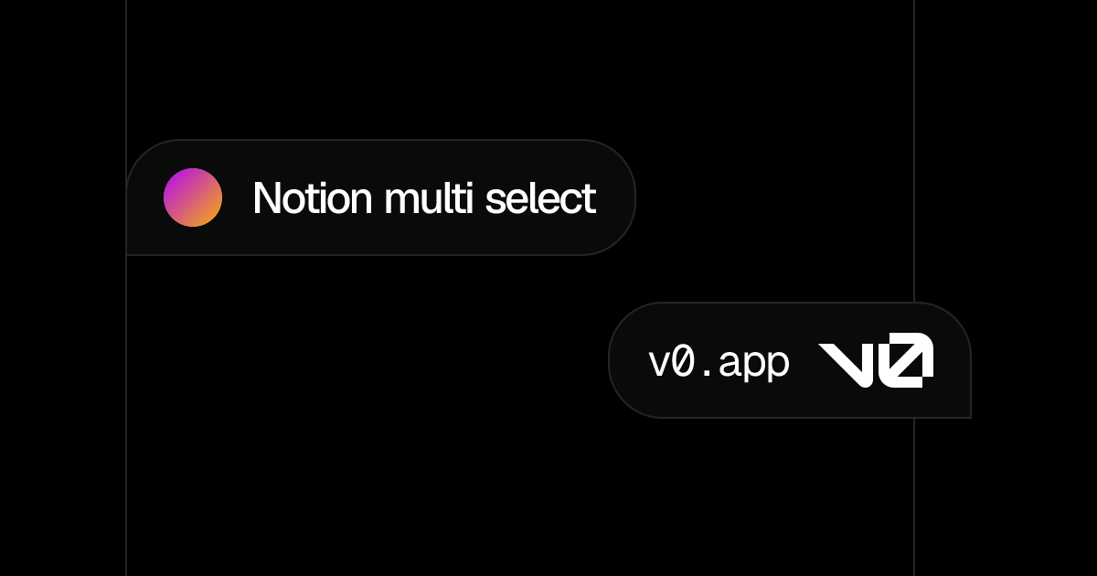 Notion multi select - v0 by Vercel