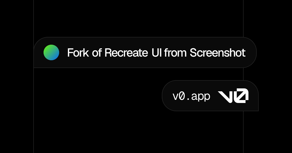 Fork of Recreate UI from Screenshot – v0 by Vercel
