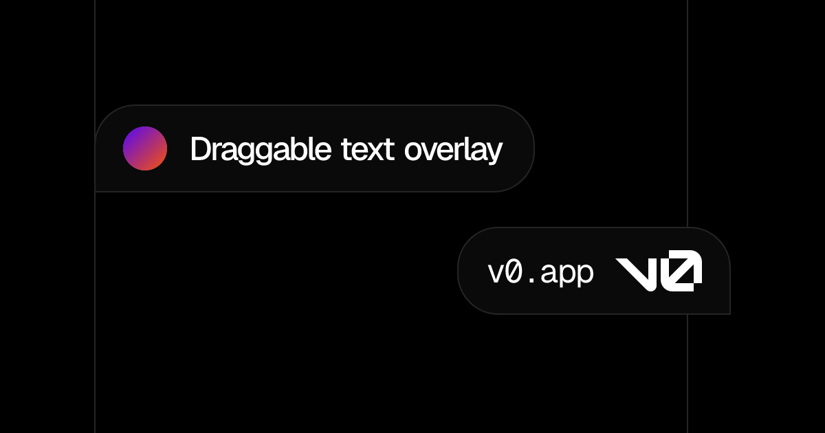 Draggable text overlay – v0 by Vercel