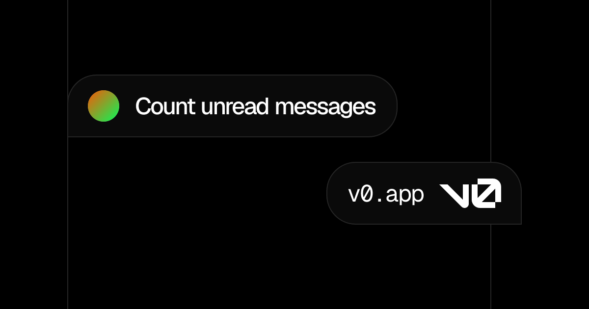 Count unread messages – v0 by Vercel