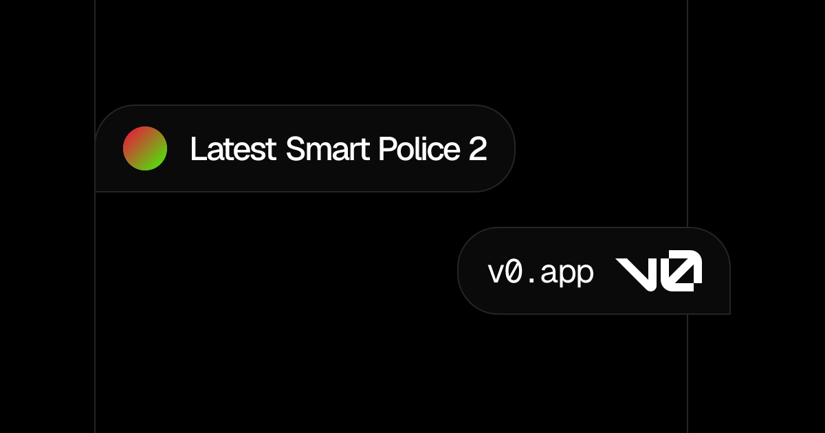 Latest Smart Police 2 – v0 by Vercel
