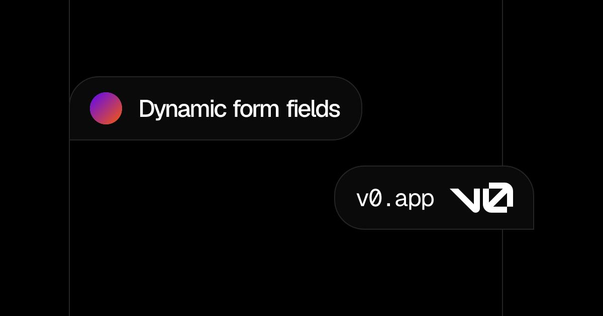 Dynamic Form Fields V0 By Vercel