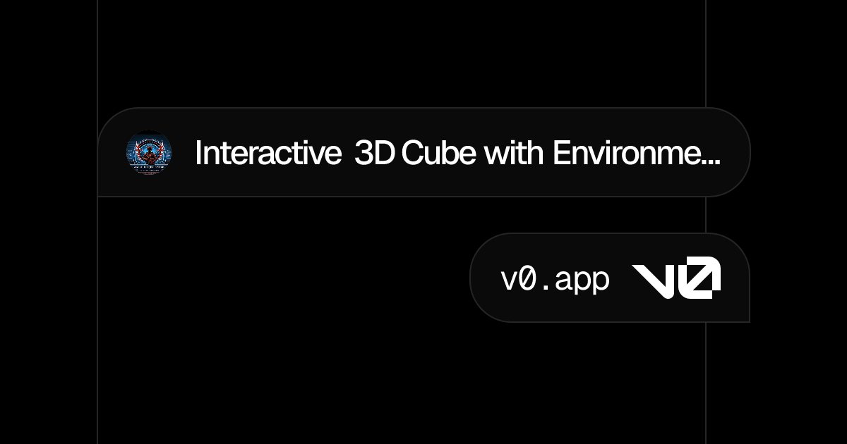 Interactive 3D Cube with Environments – v0 by Vercel