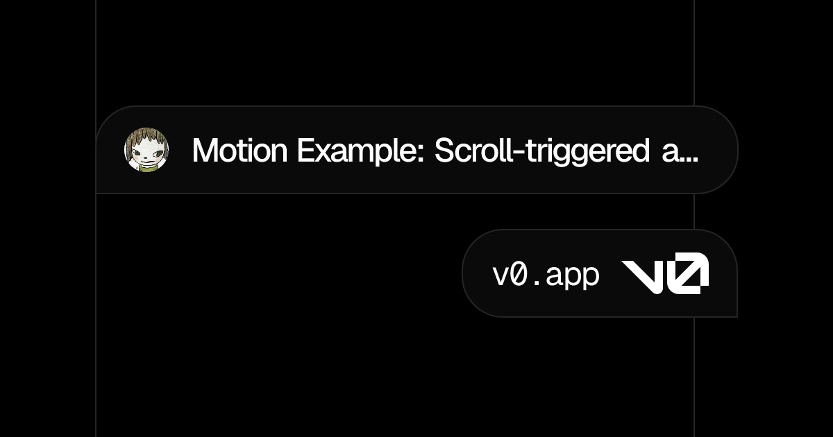 Motion Example: Scroll-triggered animations – v0 by Vercel