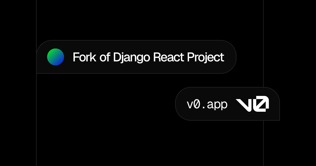 Fork Of Django React Project V0 By Vercel