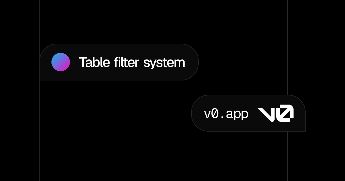 Table filter system – v0 by Vercel