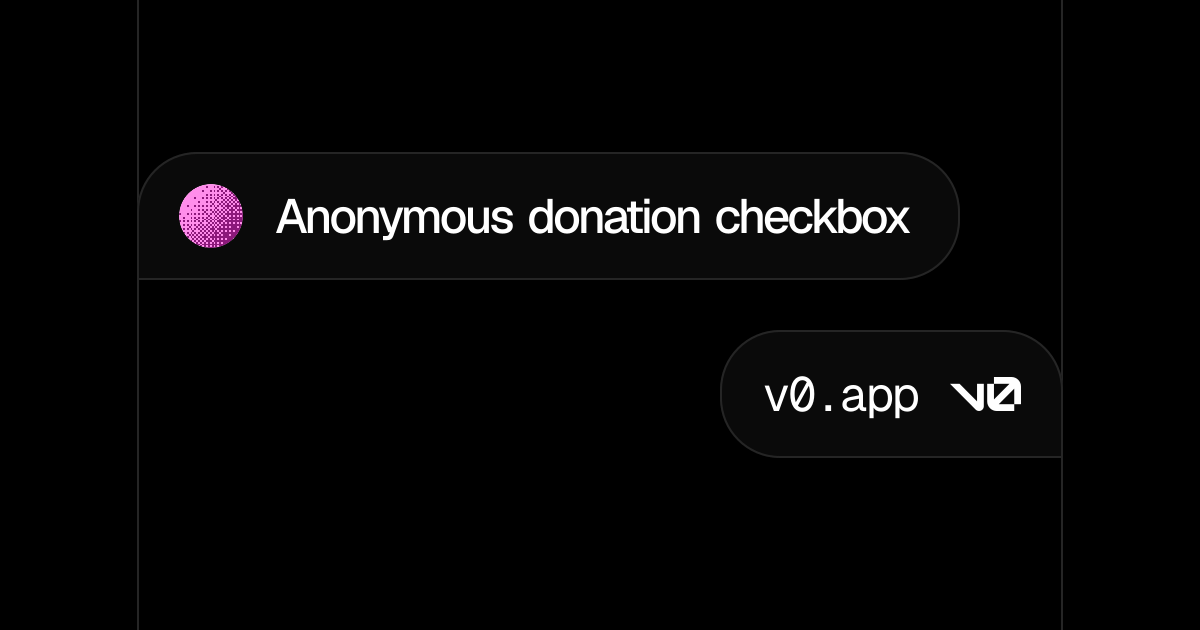 Anonymous donation checkbox – v0 by Vercel