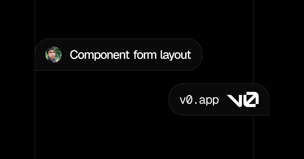 Component form layout – v0 by Vercel