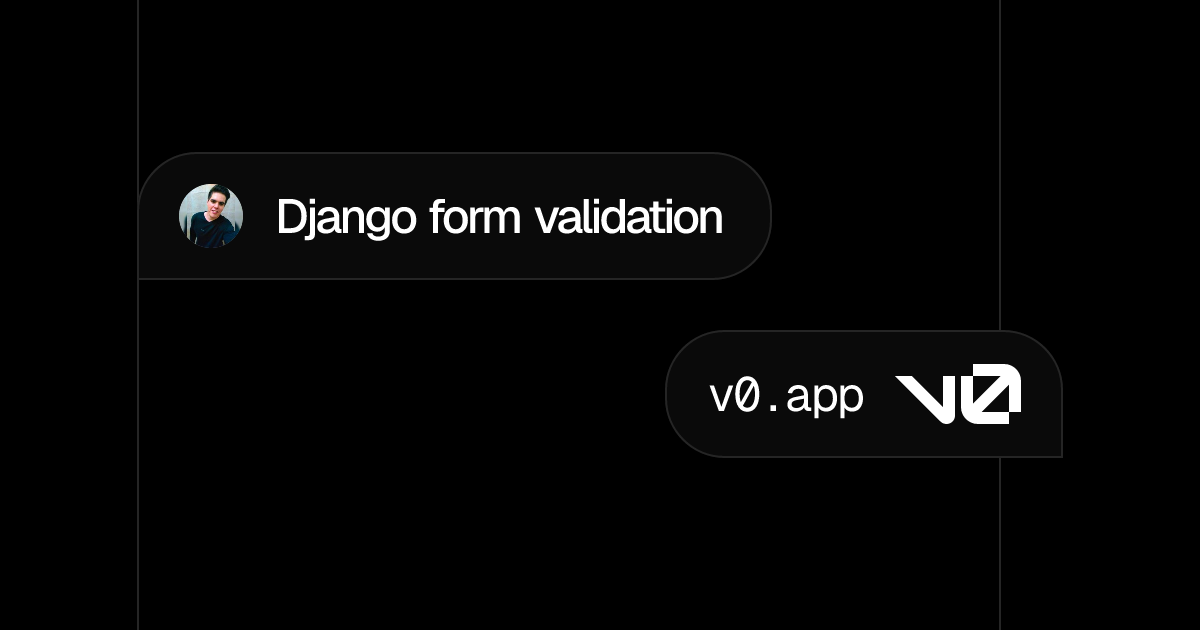 Django form validation – v0 by Vercel