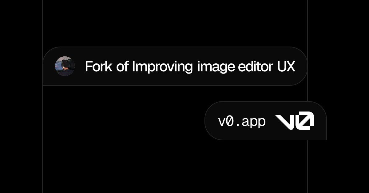 Fork of Improving image editor UX – v0 by Vercel