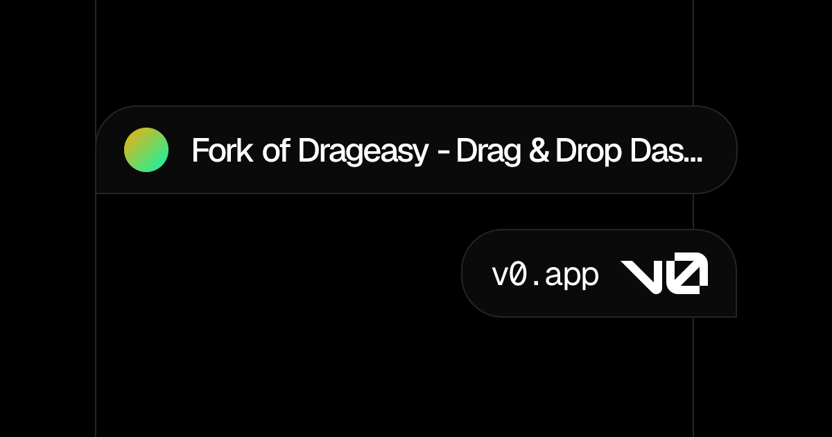 Fork of Drageasy - Drag & Drop Dashboard – v0 by Vercel