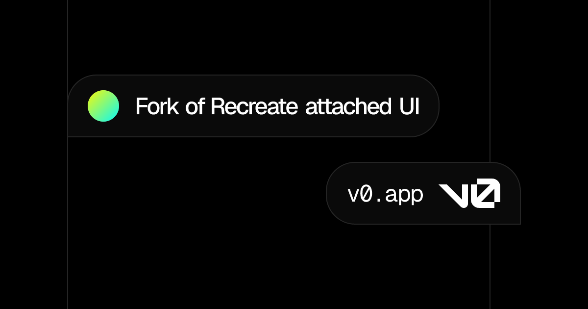 Fork of Recreate attached UI – v0 by Vercel