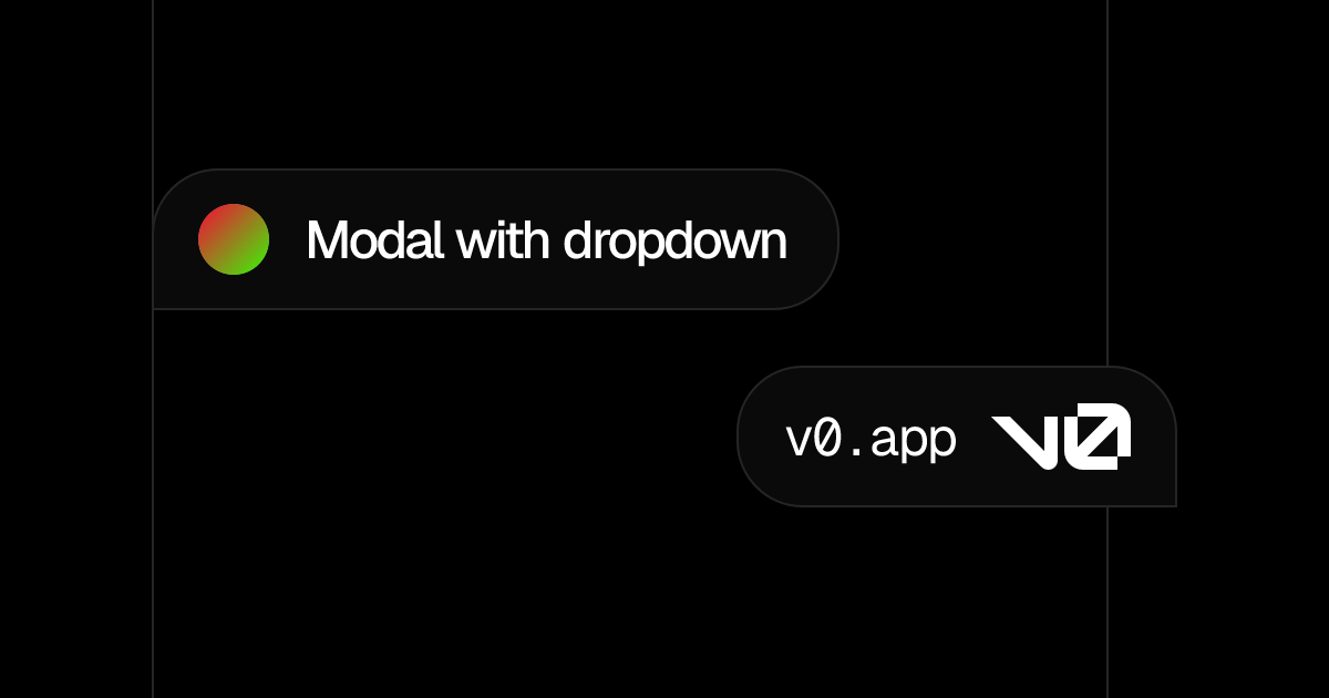 Modal with dropdown – v0 by Vercel