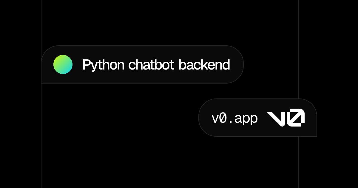 Python chatbot backend – v0 by Vercel