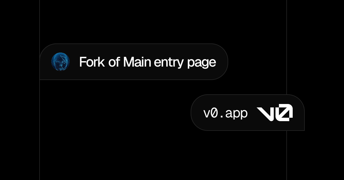Fork of Main entry page – v0 by Vercel