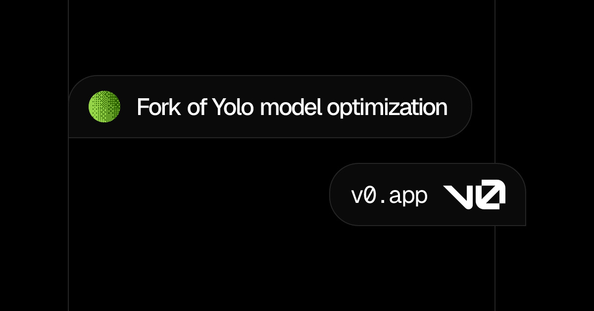 Fork of Yolo model optimization – v0 by Vercel