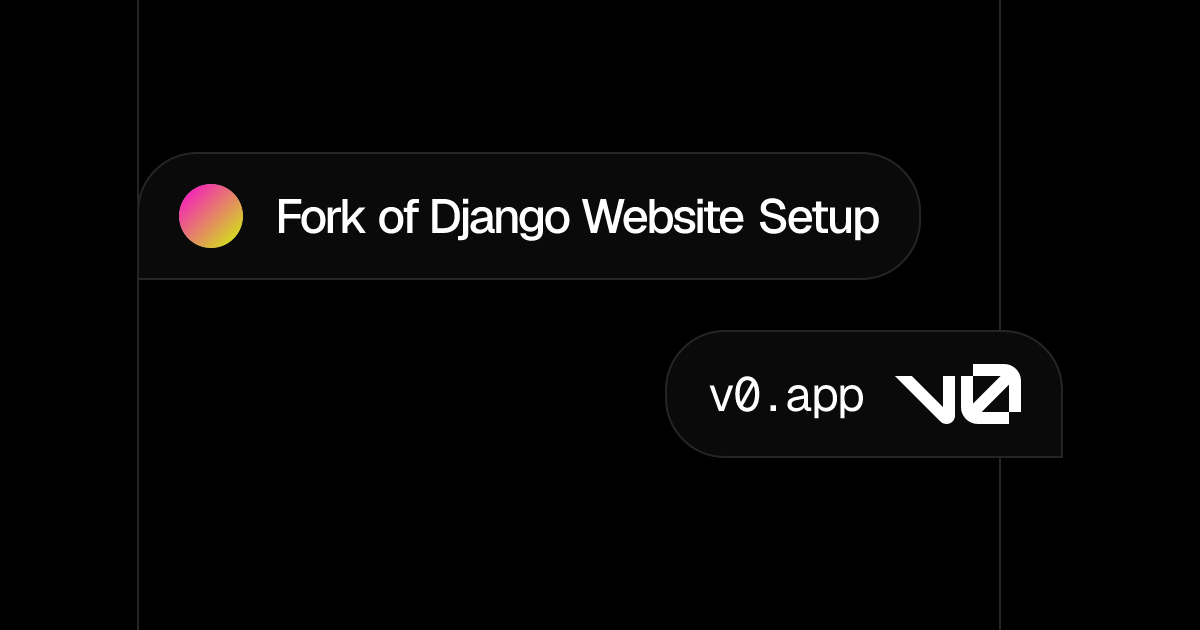 Fork of Django Website Setup – v0 by Vercel