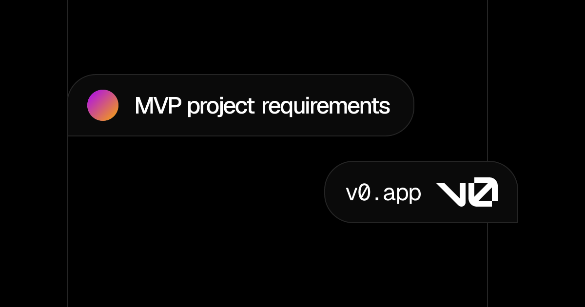 MVP project requirements – v0 by Vercel