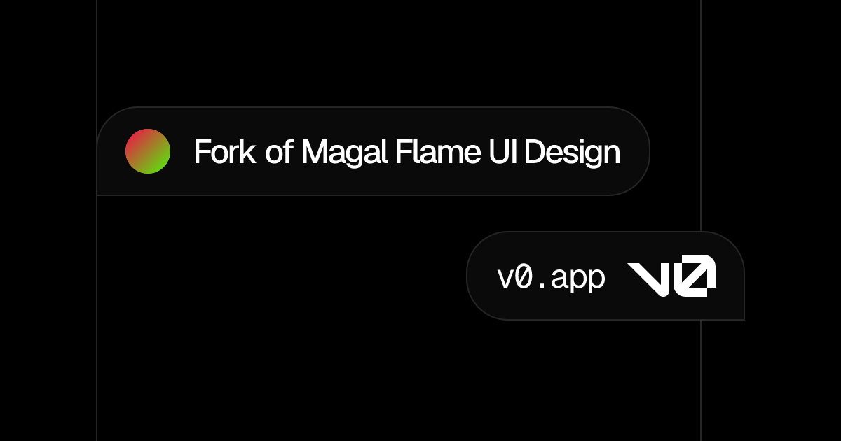 Fork of Magal Flame UI Design – v0 by Vercel