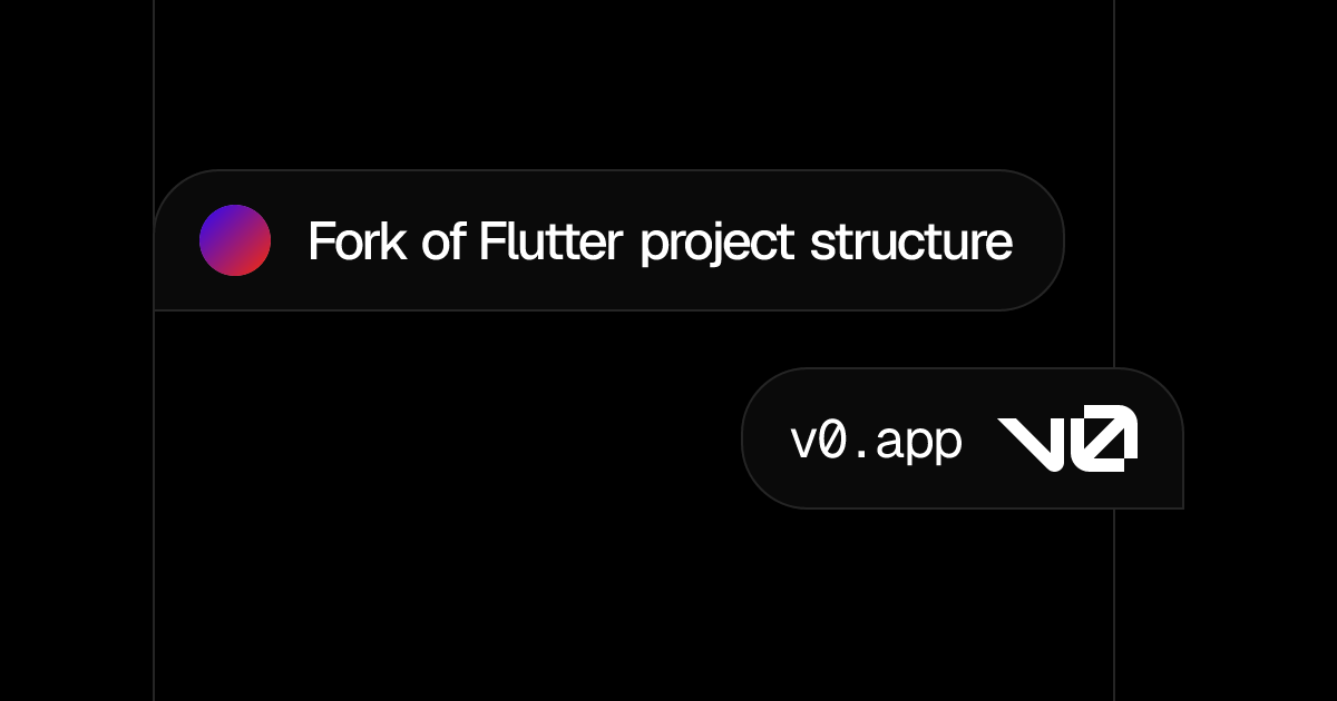 Fork Of Flutter Project Structure V0 By Vercel